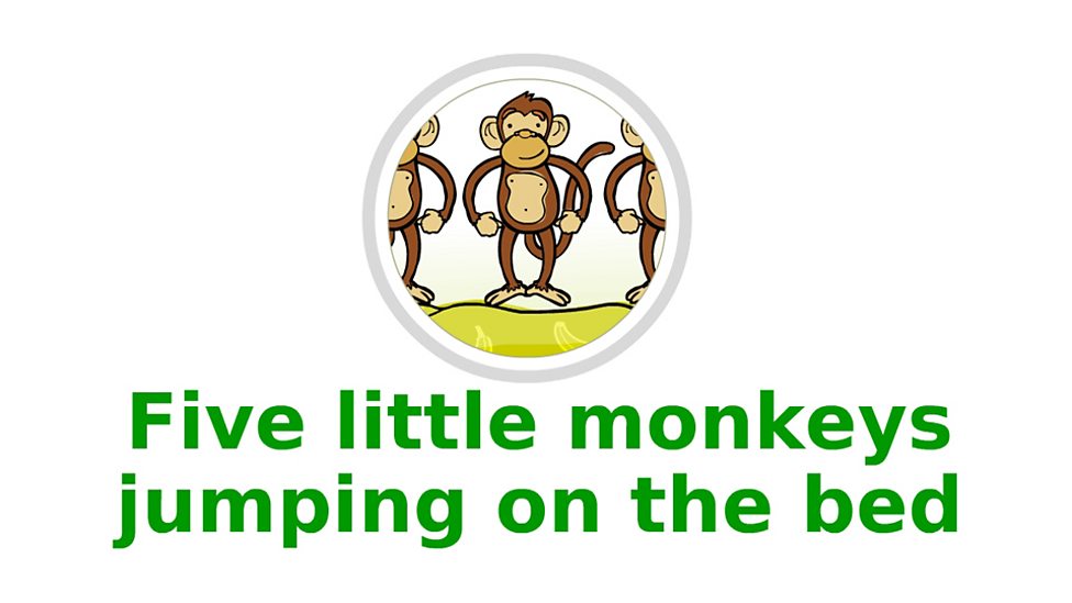 Five little monkeys swinging from a tree - BBC Teach