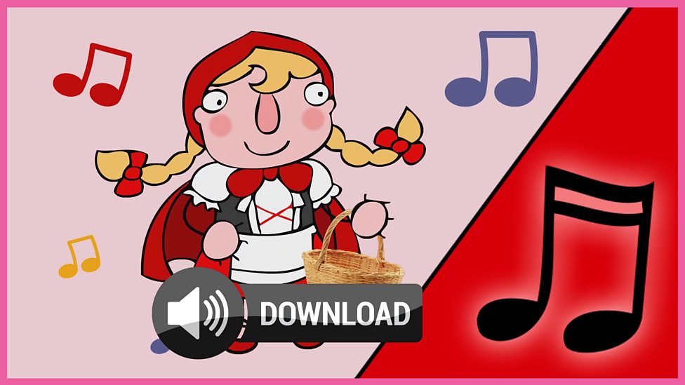 Little Red Riding Hood. Audio downloads - BBC Teach