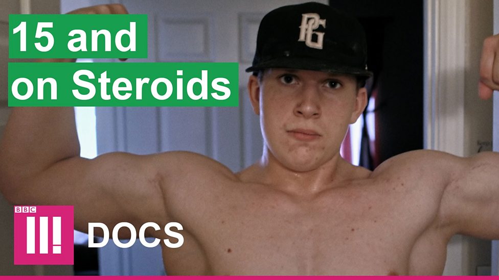 15 and injecting steroids - BBC Three