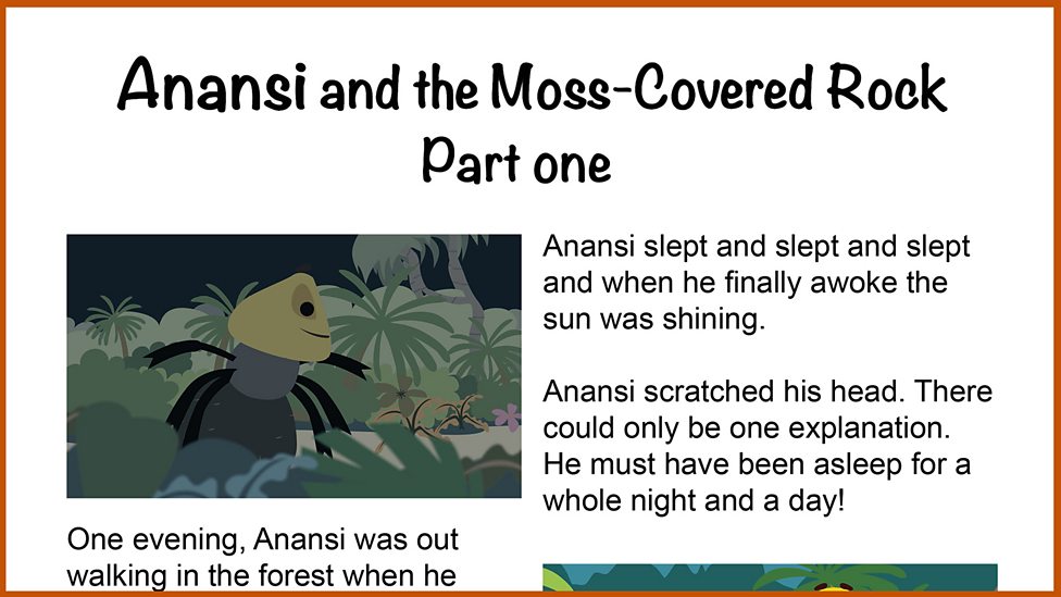 Anansi and the Moss-Covered Rock. 1: Anansi the Spider - BBC Teach