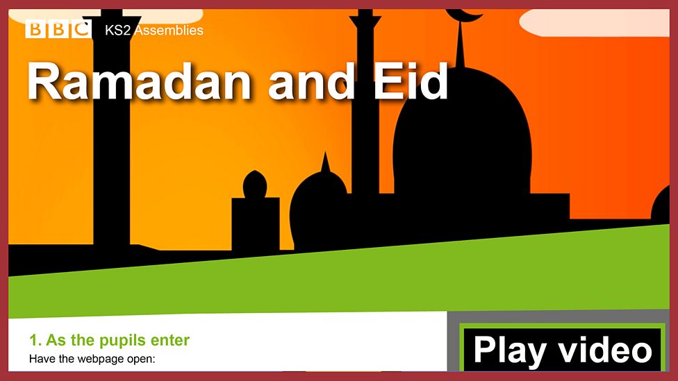 Ramadan and Eid - BBC Teach
