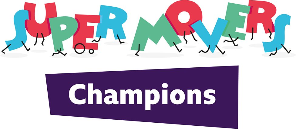 Super Movers Champions - Active Schools - BBC Teach