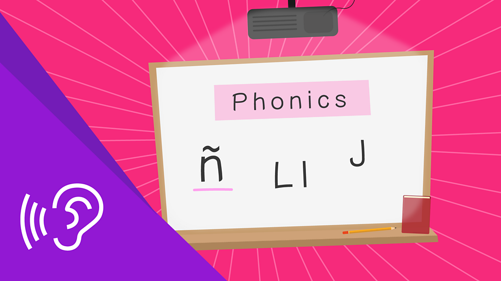 Phonics - KS2 Spanish - BBC Bitesize