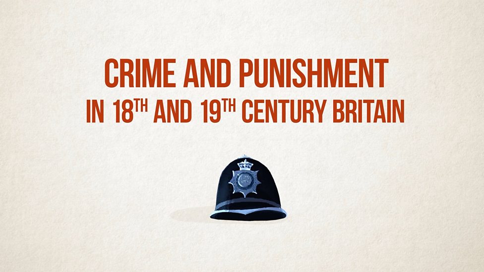 Crime and Punishment - GCSE History - BBC Bitesize