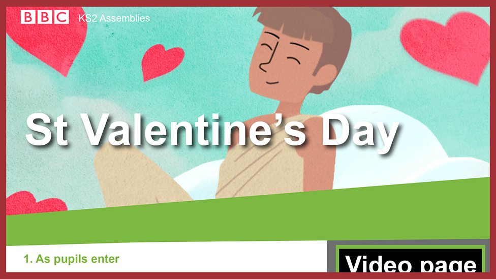 St Valentine's Day - BBC Teach