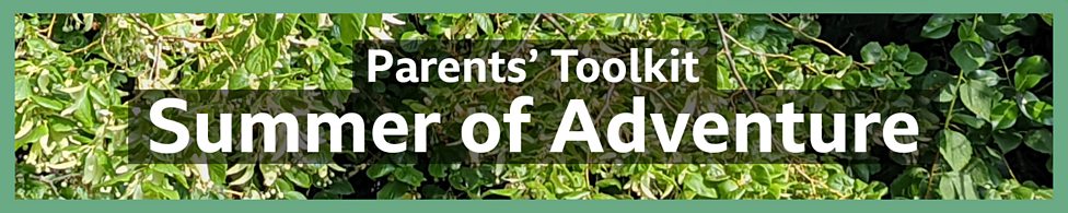 Take the stress out of summer - 6 tips for frazzled parents - BBC Bitesize