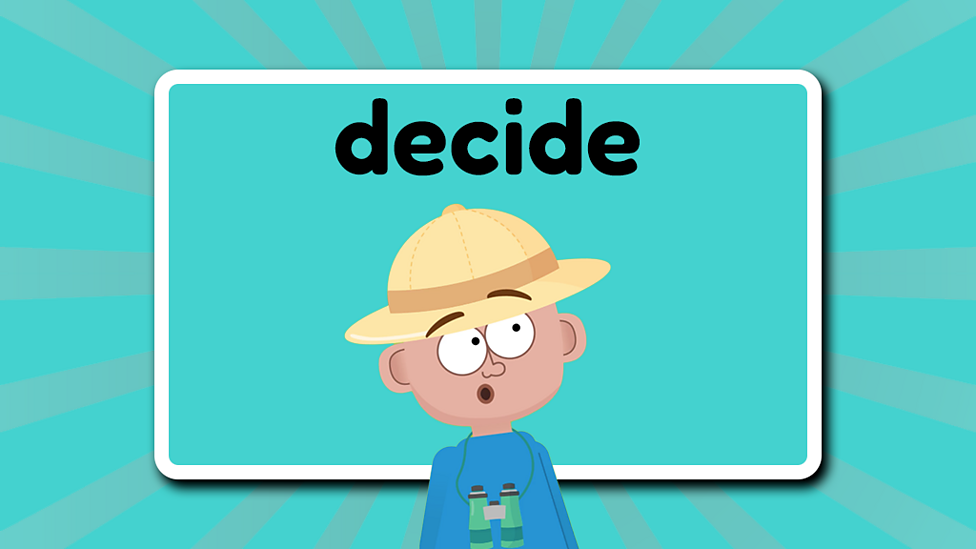 Decision-making vocabulary – KS1 English curriculum - BBC Bitesize