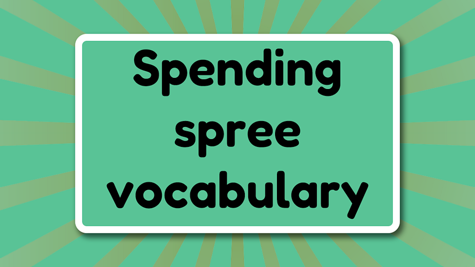 Money vocabulary – KS1 English curriculum - BBC Bitesize