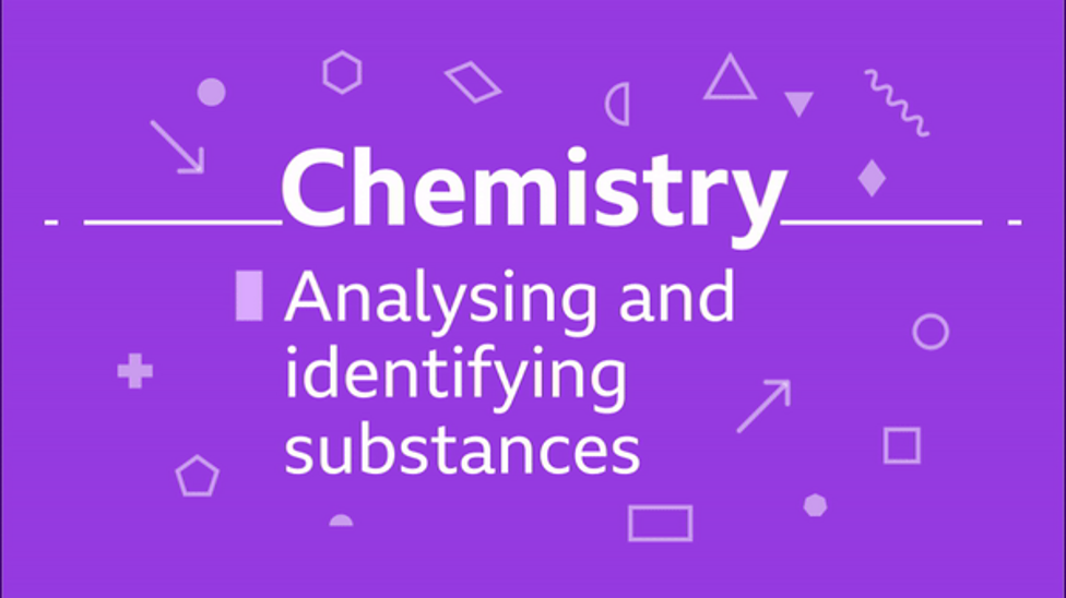 Chemical analysis - GCSE Combined Science - BBC Bitesize