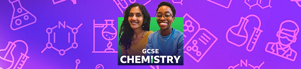 Revision resources for GCSE chemistry AQA Edexcel exams 2025 - BBC Bitesize