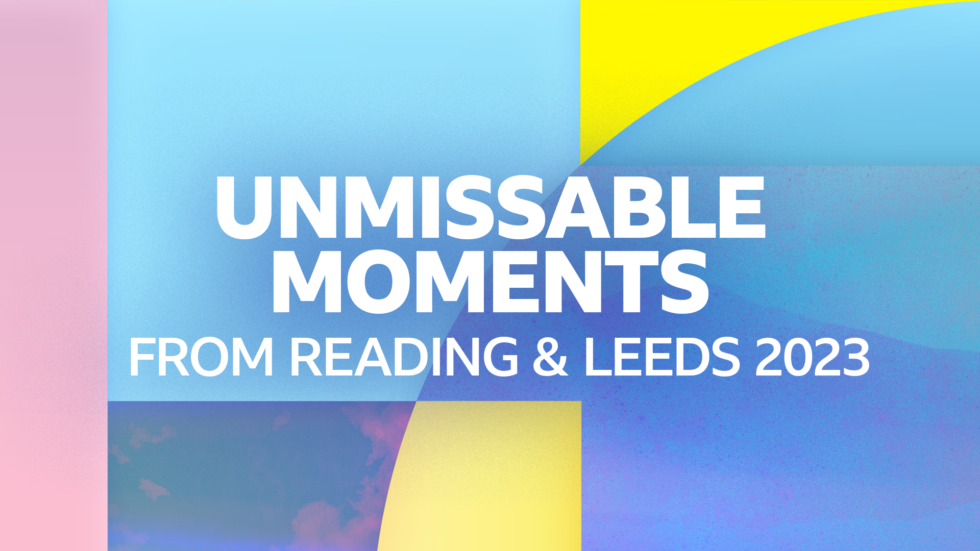 Unmissable moments from Reading 2023 - Canvas