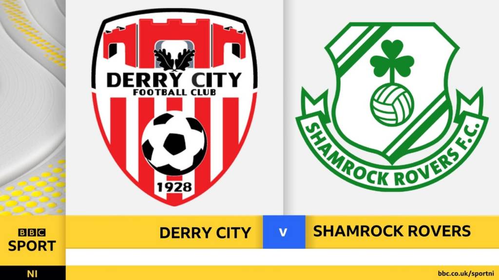Listen: Derry City v Shamrock Rovers - Live - BBC Sport