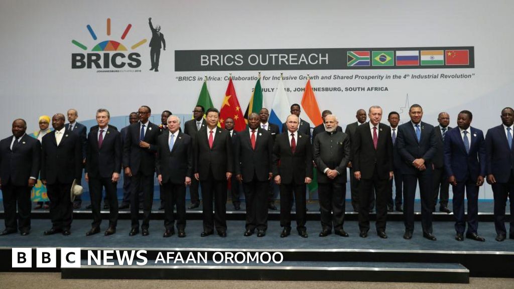 BRICS: Gareen kun maali, biyyoota kamitu haaraa itti makame? - BBC News Afaan Oromoo
