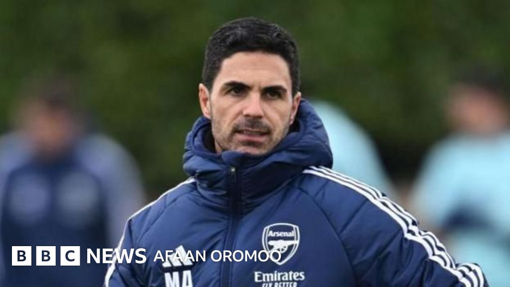 'Du'een bada malee morkii waancaarraa abdii hin kutu' - Mikeel Arteetta ...