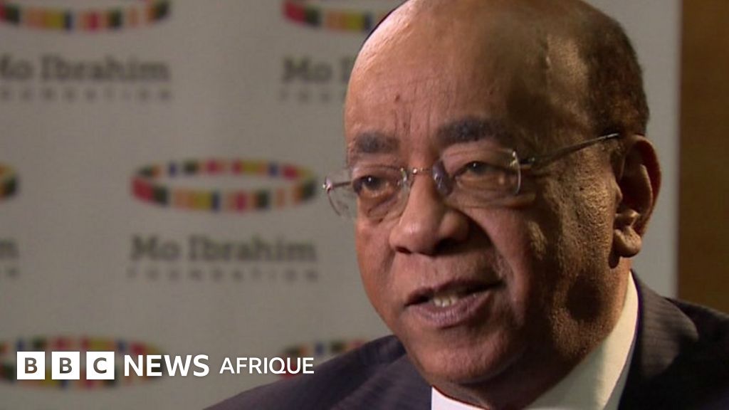 Corruption en Afrique : Mo Ibrahim en colère - BBC News Afrique