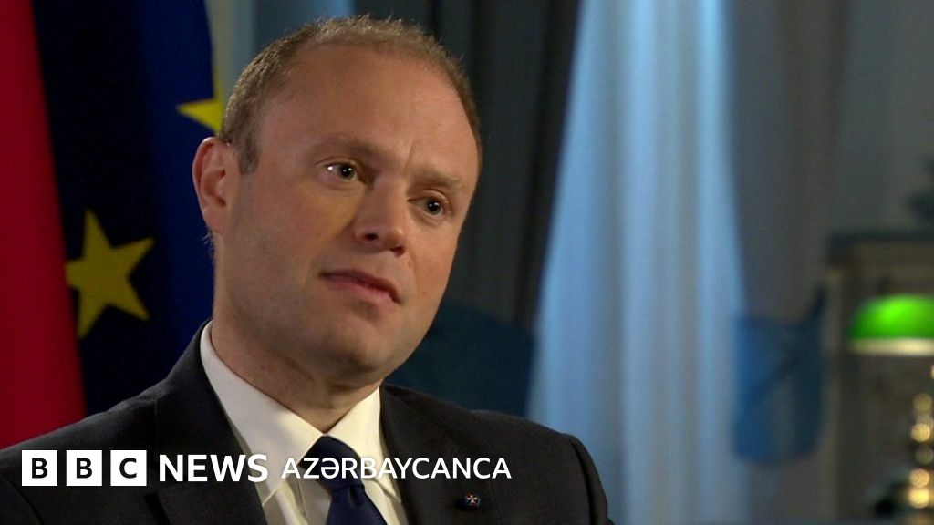 Maltanın Baş naziri prezident Əliyevlə münasibətləri barədə danışır - BBC News Azərbaycanca