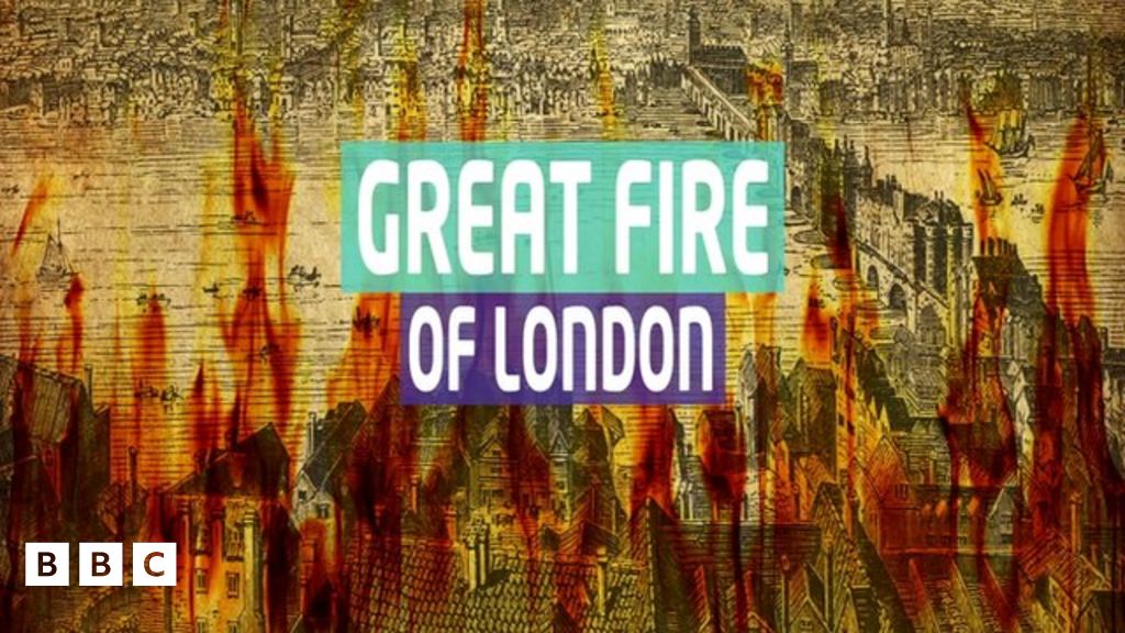 Great Fire of London: What was it and how did it start? - BBC Newsround