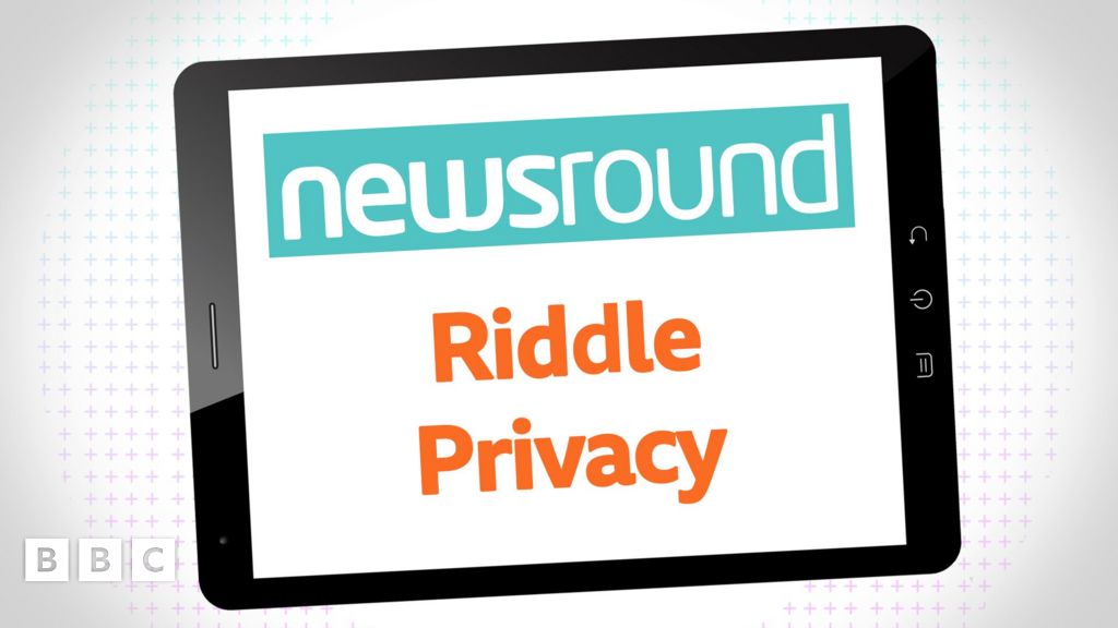 Privacy information about Riddle - BBC Newsround