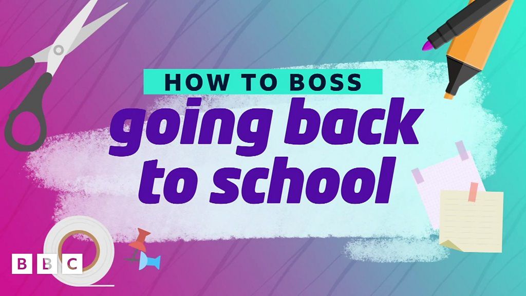 How to boss going back to school! - BBC Newsround
