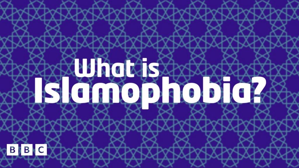 What is Islamophobia? - BBC Newsround