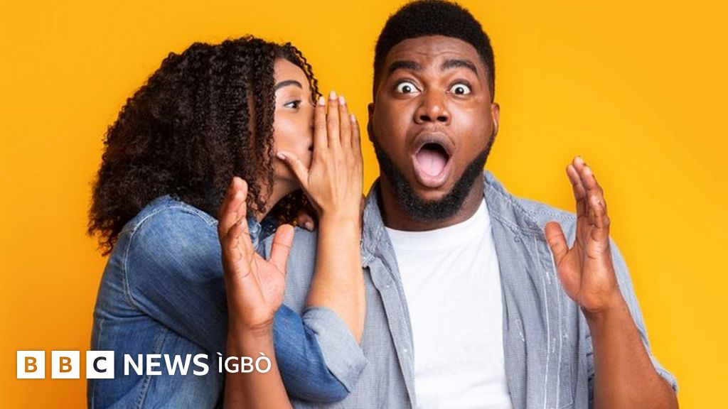 Gossip: Ịgba asịrị ọ dị mma n'ahụike gị? - BBC News Ìgbò