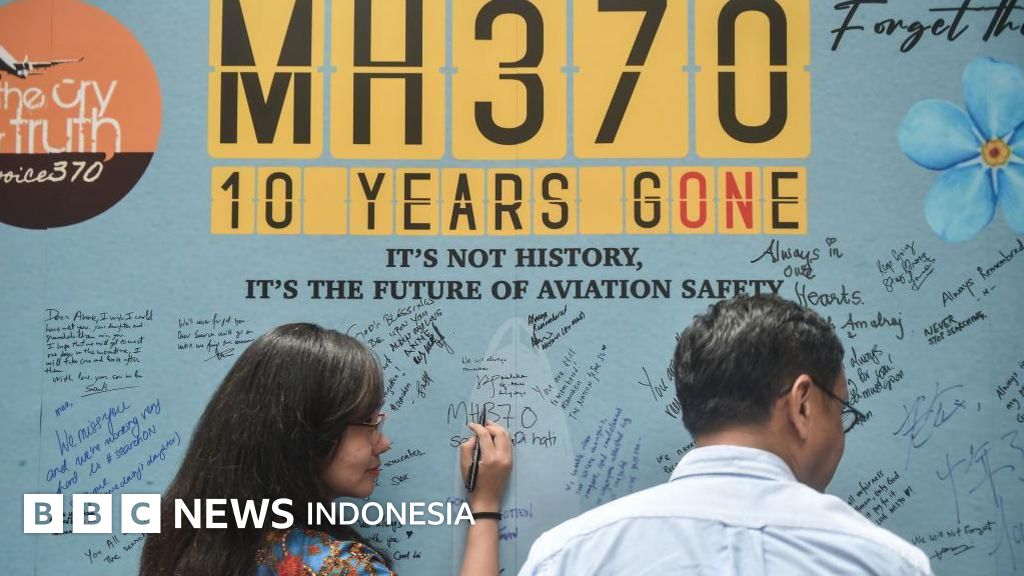 MH370: Satu dekade hilangnya pesawat Malaysia Airlines, keluarga korban dihantui misteri ...