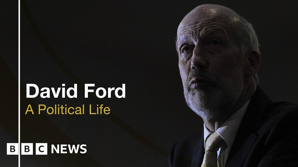 David Ford's political career - BBC News