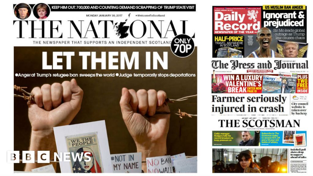 Scotland's papers: Trump ban chaos and UK Muslim 'reprieve' - BBC News