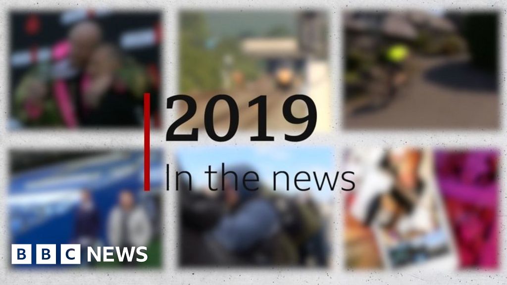 2019 in the news: Storm Hannah, Alfie and steep hills - BBC News
