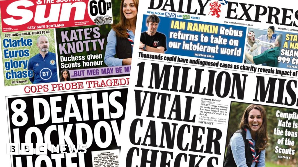 Scotland's papers: Cancer checks missed and 'lockdown hotel' deaths ...