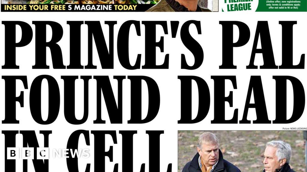 Newspaper headlines: Epstein's death and PM's 'tough' jail term plan ...