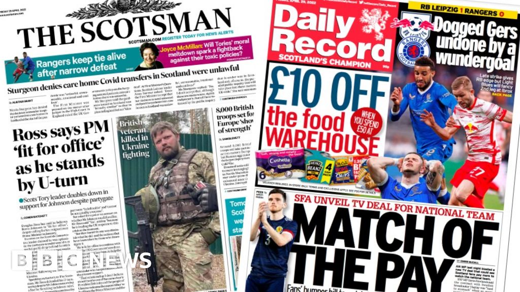 Scotland's papers: Ross defends PM u-turn and 'Match of the pay' - BBC News