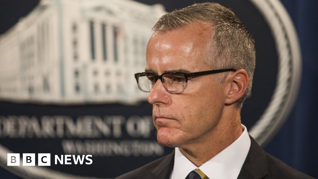 FBI ex-deputy director Andrew McCabe sacked days before retirement ...