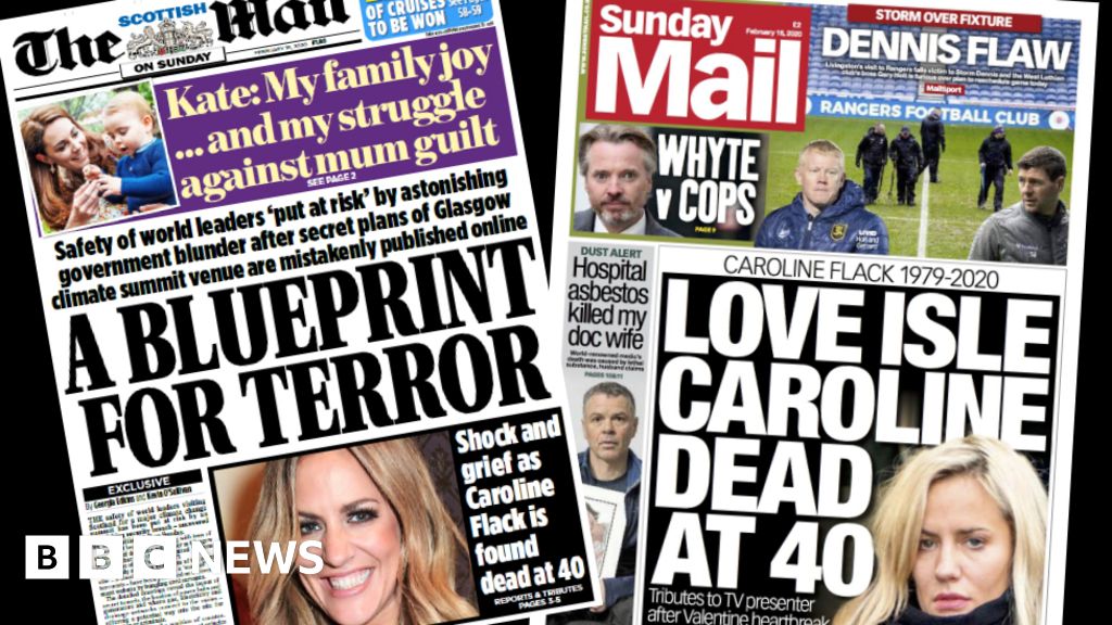 Scotland's papers: Caroline Flack death and COP26 security breach - BBC ...