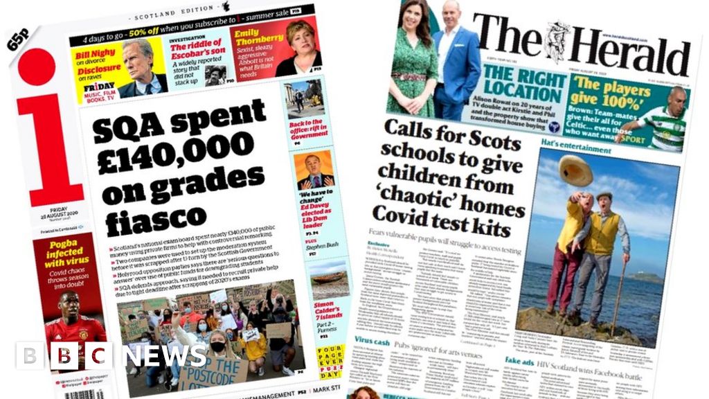 Scotland's papers: Pupil testing fears and £140,000 grades 'fiasco ...