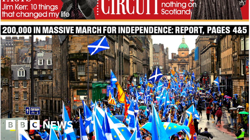 Scotland's papers: 'Massive' indy march and 'no dither' Brexit promise ...