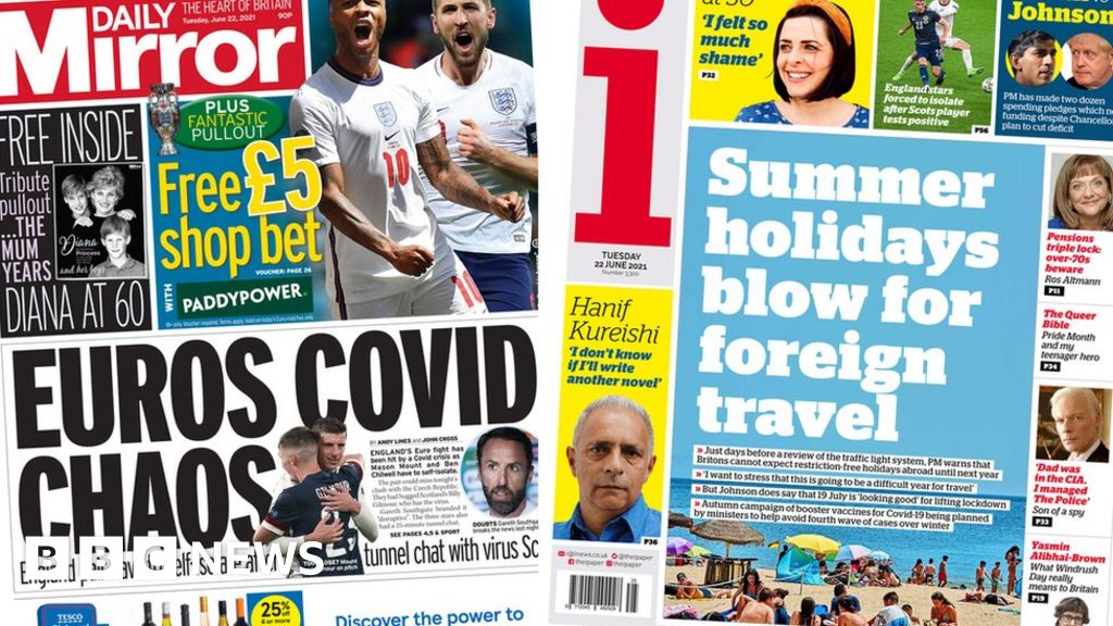 Newspaper headlines: Covid chaos at Euros, and blow to foreign holidays