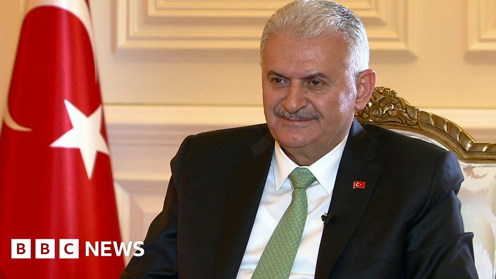 Turkish PM Yildirim: Turkey 'wants empathy' not criticism - BBC News