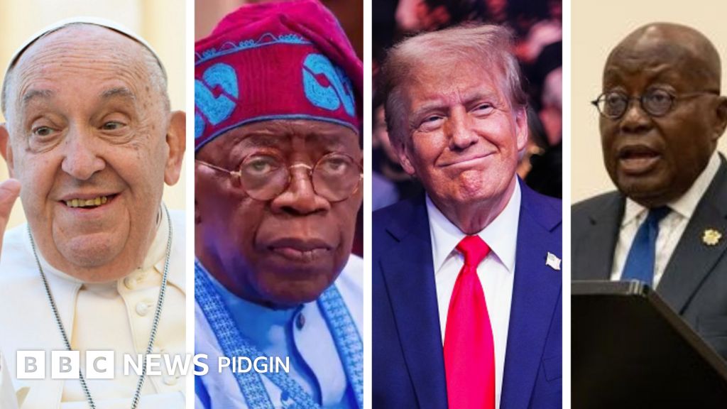 Christmas messages from Pope Francis, Trump, Tinubu and oda leaders around di world - BBC News ...