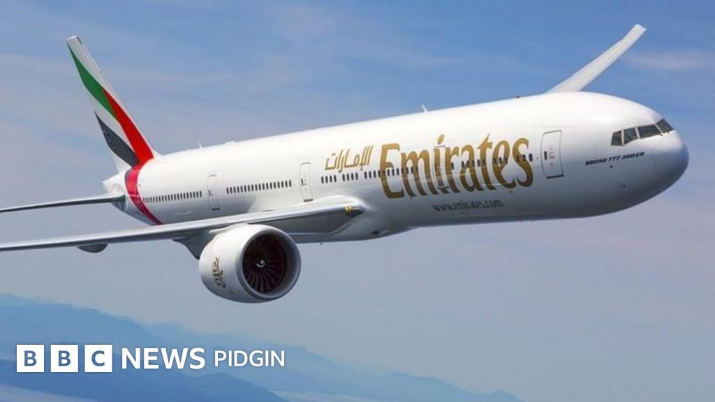 Emirates Airline: Why Emirates dey resume services for Nigeria - BBC ...