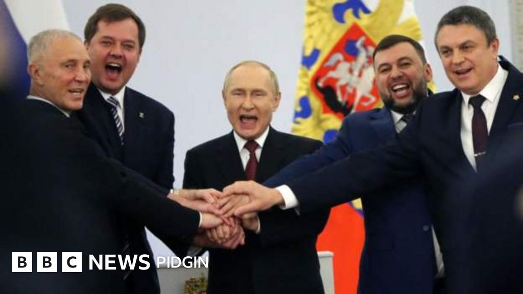 Ukraine-Russia war: W﻿etin Russian annexation announcement mean for Ukraine and di rest of di ...