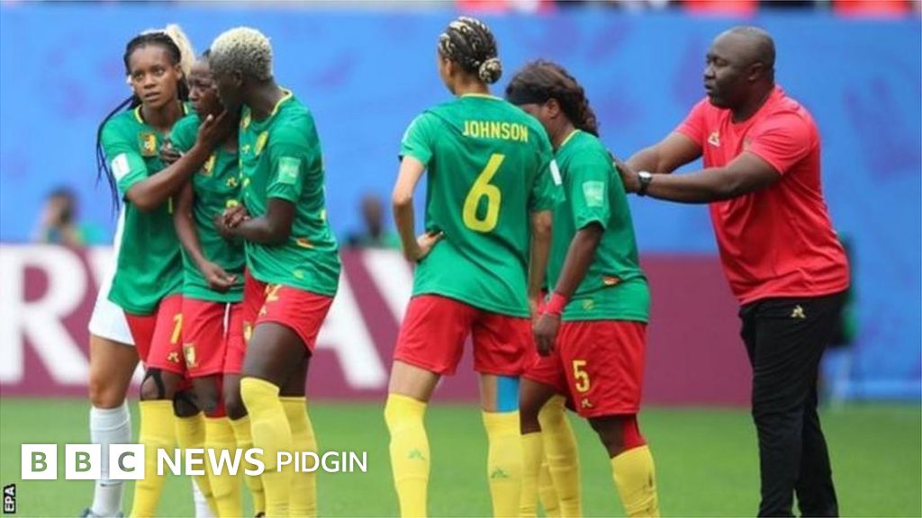 Women World Cup 2019: Fifa go chook eye for Cameroon behaviour afta ...