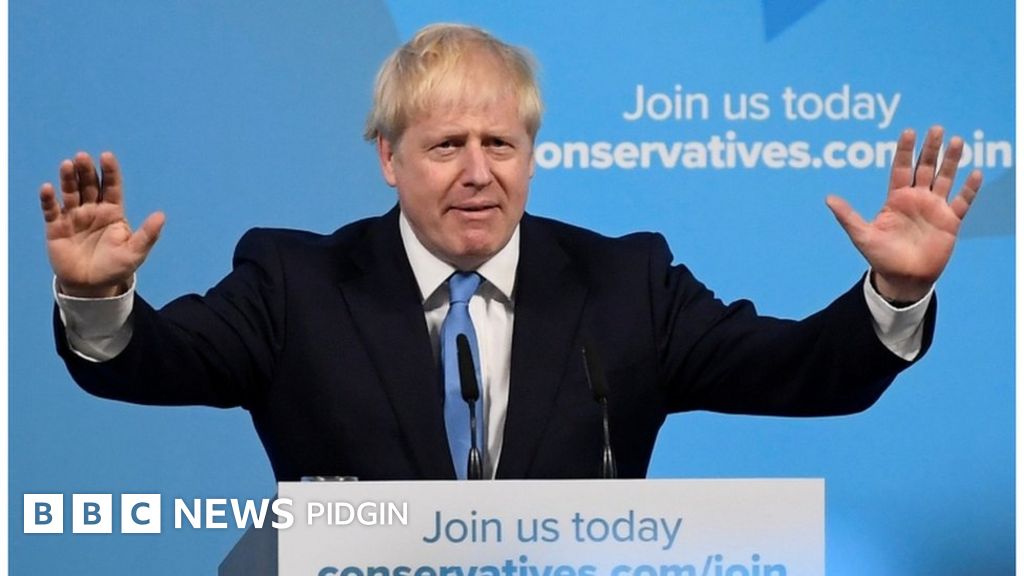 Boris Johnson na UK next Prime Minister - BBC News Pidgin