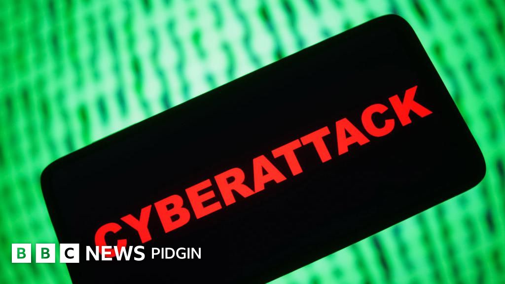 Cyber attacks: How you fit detect phishing, cyber-attack wey Nigeria ...