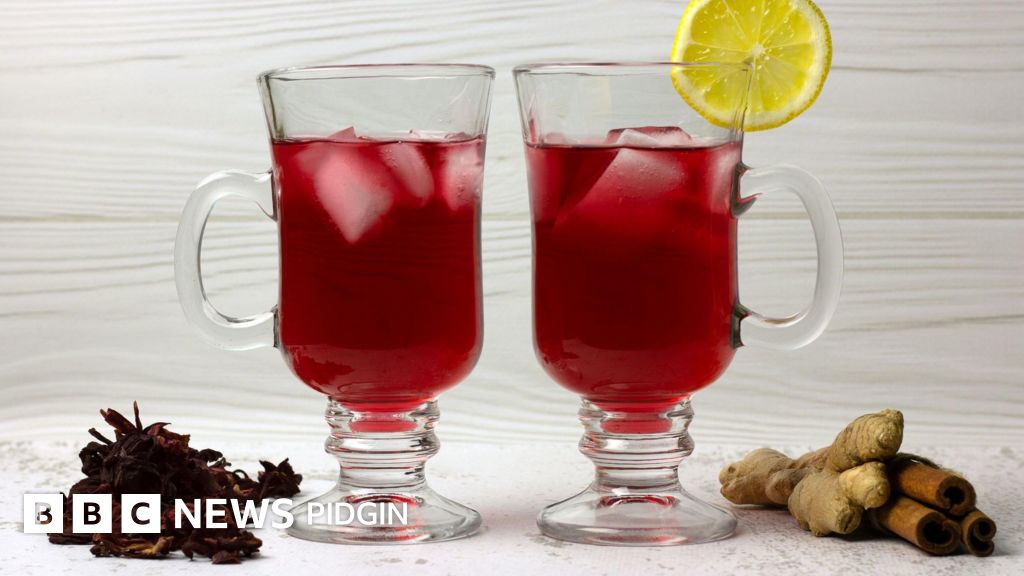 Health benefits of zobo drink and oda tins to know about am - BBC News Pidgin