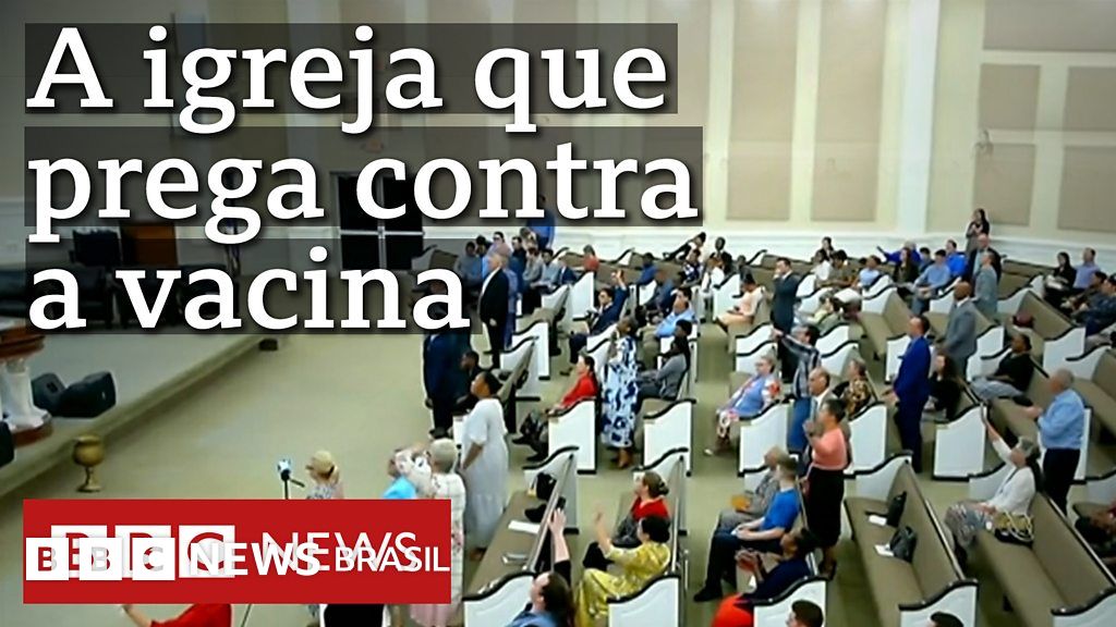 Os Sermões Contra A Vacina Em Estados Onde A Covid Avança Nos Eua Bbc
