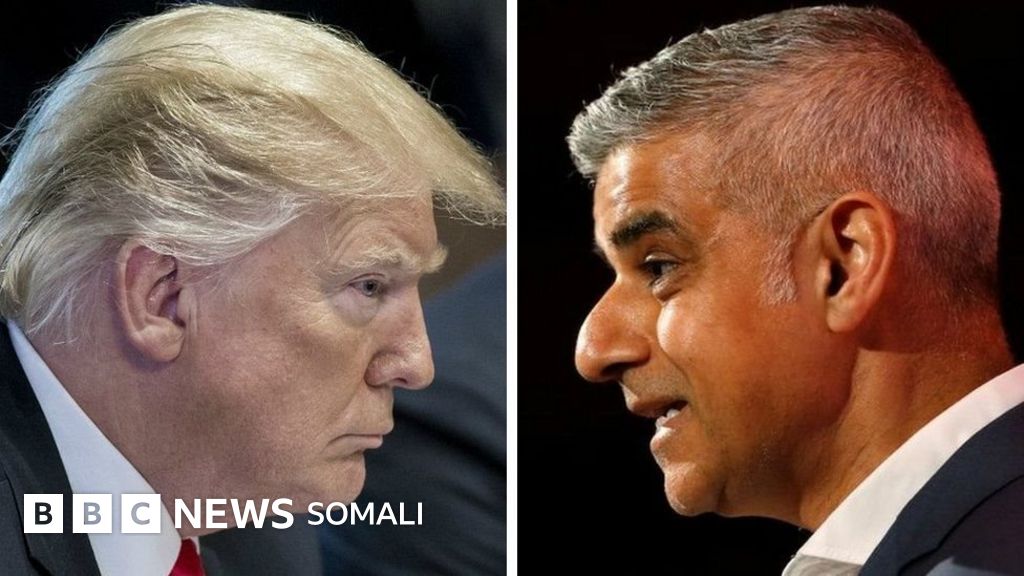 Trump iyo Sadiq Khan oo mar kale foodda is daray - BBC News Somali