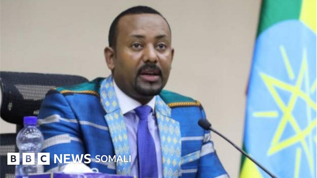 Abiy Axmed oo u faanay xildhibaanada dalkiisa - BBC News Somali