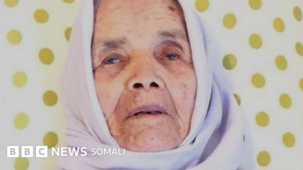 Ayeeyo 106-jir ah oo masaafurin laga baajiyay - BBC News Somali