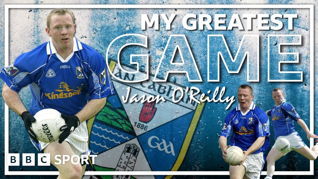My Greatest Game: Cavan's 1997 goalscoring hero Jason O'Reilly - BBC Sport